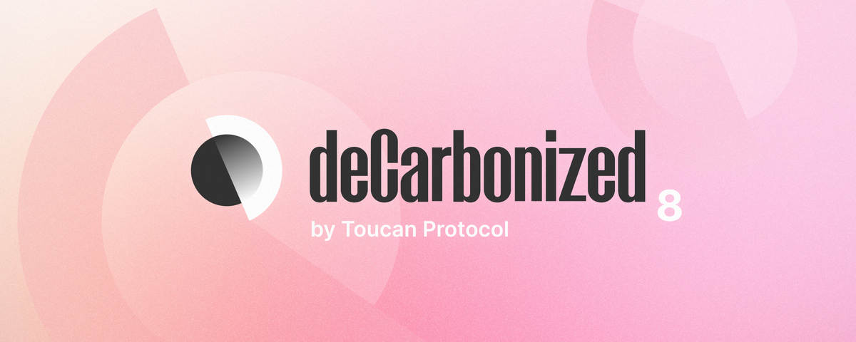 deCarbonized #8: Co-benefits of carbon projects, crypto for net zero ...